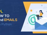 How To Send Emails With Python Dataflair
