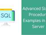 How To Create Advanced Stored Procedures In Sql Server Databasefaqs