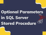 Optional Parameters In Sql Server Stored Procedure Databasefaqs