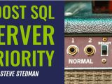 Boost Sql Server Priority