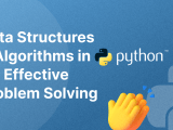 Data Structures Algorithms In Python For Effective Problem Solving