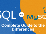 Sql Vs Mysql сomplete Guide To The Differences