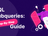 Sql Subqueries Step By Step Guide