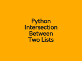 Python Intersection Between Two Lists Datagy