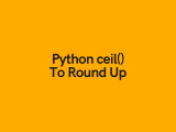Python Ceiling Rounding Up And Python Ceiling Division Datagy