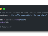 Python Rfind Find Index Of Last Substring In String Datagy