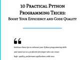 10 Practical Python Programming Tricks Boost Your Efficiency And Code