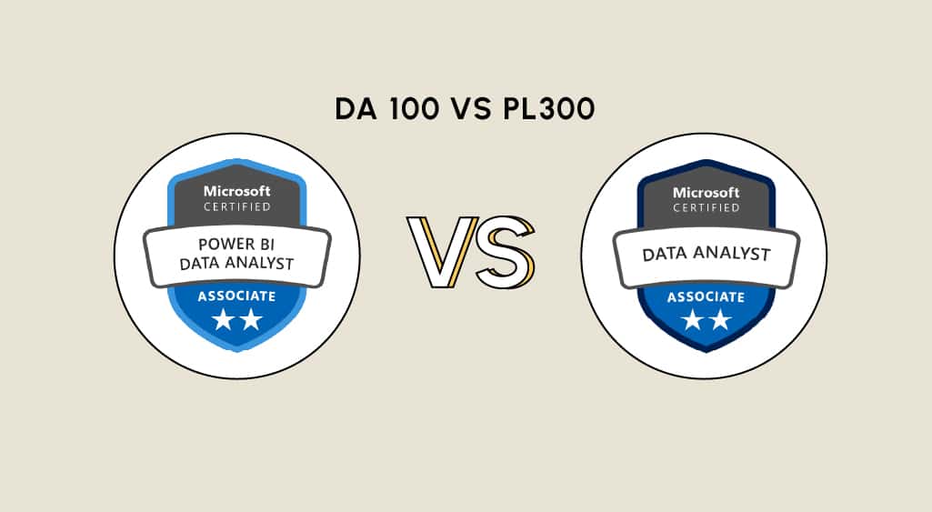 DA-100 vs PL-300 : quelles différences entre les 2 certifications ...