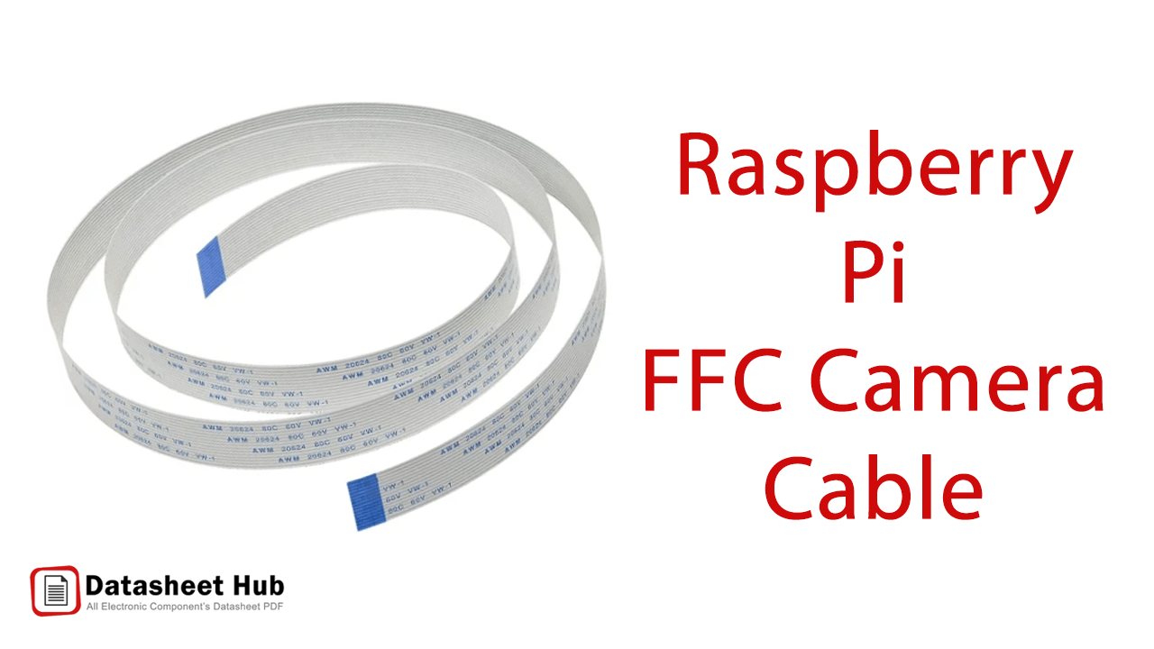 30CM Raspberry Pi FFC Camera Cable - Datasheet Hub