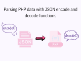 Php And Json Encoding And Decoding Data Datatas