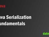 Java Serialization Fundamentals Datmt