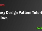 Proxy Design Pattern Tutorial In Java Datmt