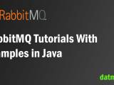 Quick Rabbitmq Tutorials With Examples In Java Datmt