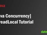 Java Concurrency Threadlocal Tutorial Datmt