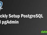 Setup Postgresql And Pgadmin Datmt