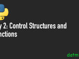 Day 2 Control Structures And Functions Datmt