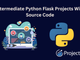 15 Exciting Python Flask Projects For Data Science Enthusiasts