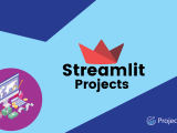 5 Streamlit Python Project Ideas And Examples For Practice