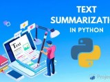 Text Summarization In Python All That You Need To Know