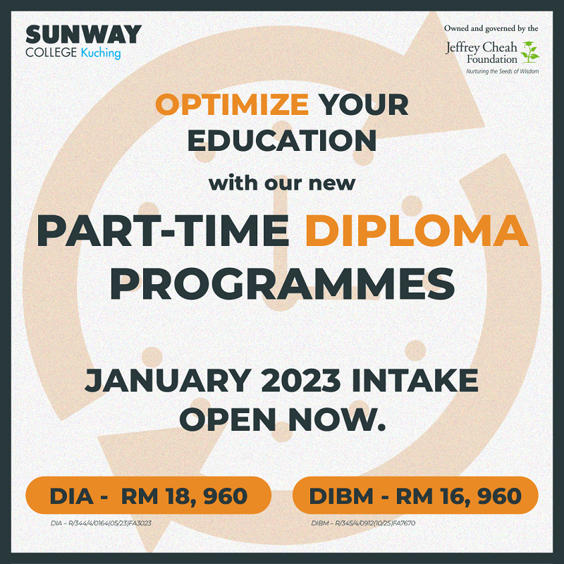 Working adults can now ‘go back to school’ with Sunway College Kuching’s part-time diploma ...
