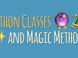 Enriching Your Python Classes With Dunder Magic Special Methods