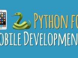Using Python For Mobile Development Kivy Vs Beeware Dbader Org