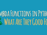 Lambda Functions In Python What Are They Good For Dbader Org