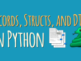 Records Structs And Data Transfer Objects In Python Dbader Org