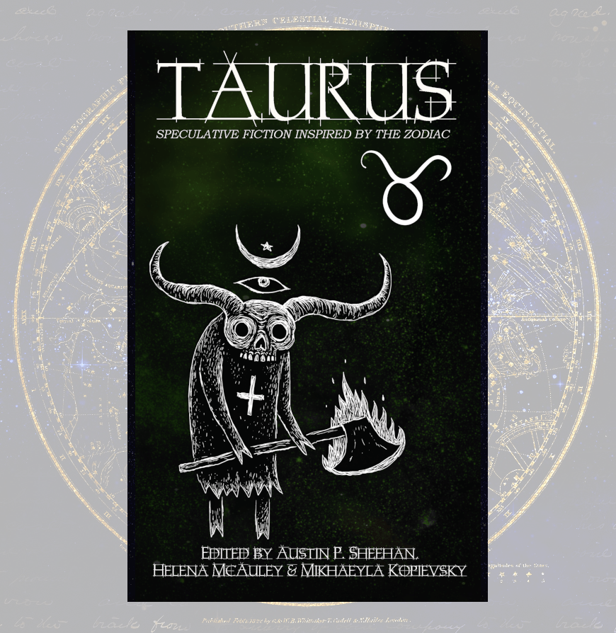 Taurus: Speculative Fiction Inspired by the Zodiac (The Zodiac Series ...
