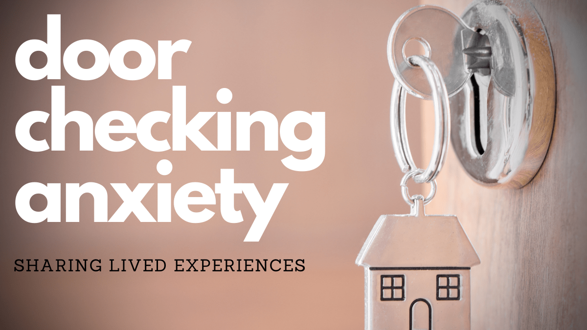 Door checking OCD - Dealing with Disorder