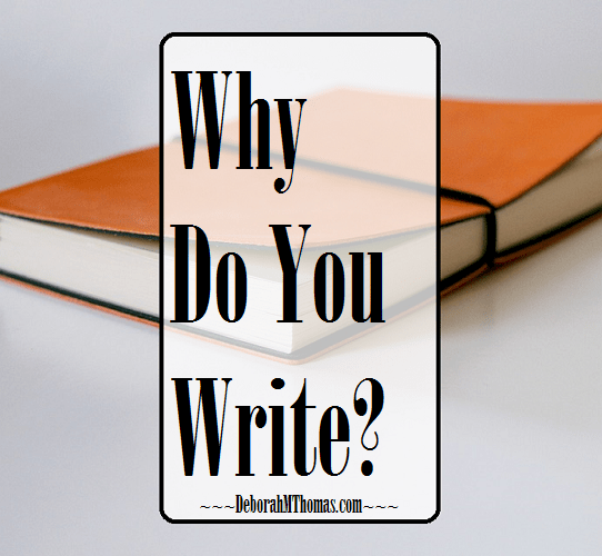 Why Do You Write? – Journal Writing with Deborah