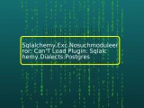 Sqlalchemy Exc Nosuchmoduleerror Can T Load Plugin Sqlalchemy