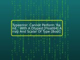 Typeerror Cannot Perform Rand With A Dtyped Float64 Array And