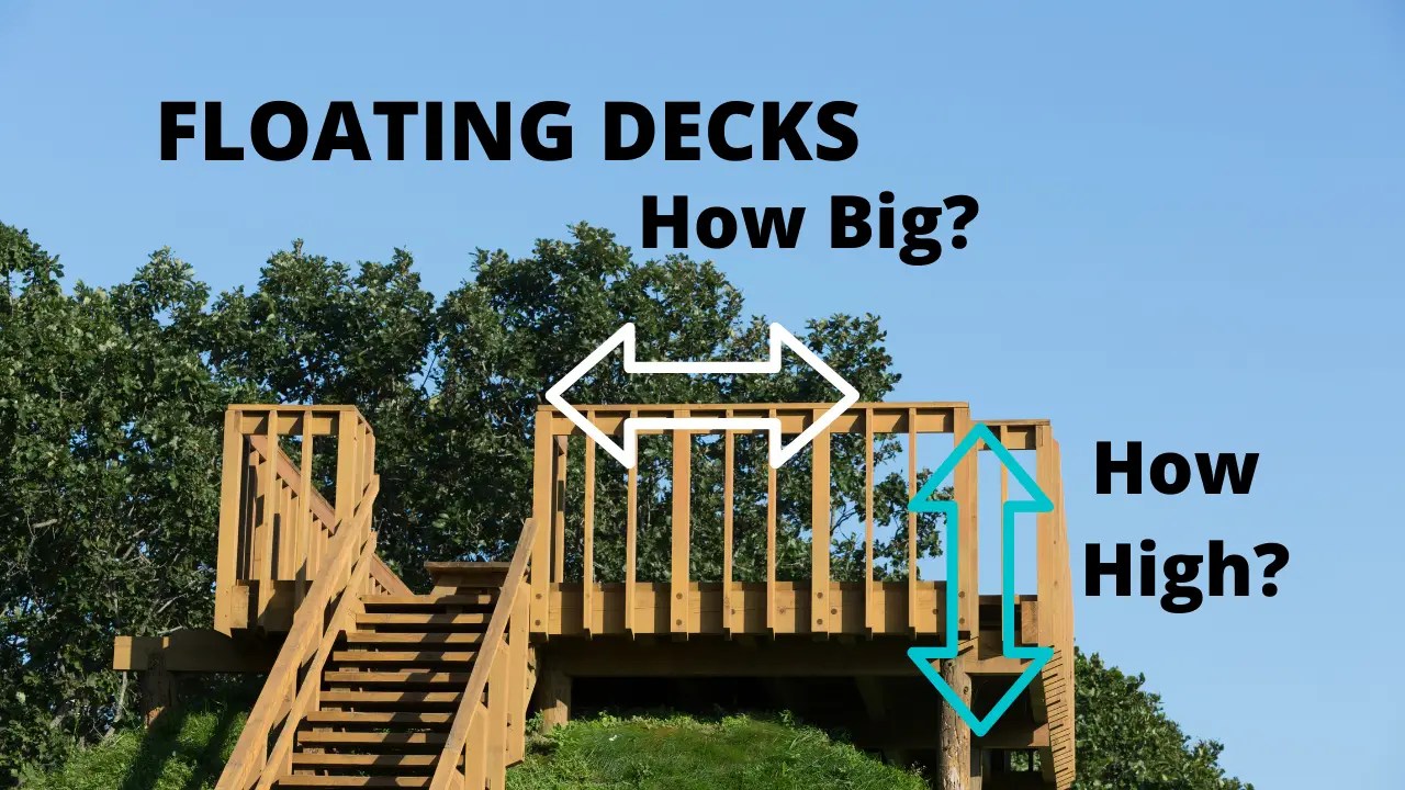 Maximum Height and Size of a Floating Deck - Decks by E3