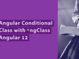 Angular Conditional Class With Ngclass Angular 14 Decoded Script