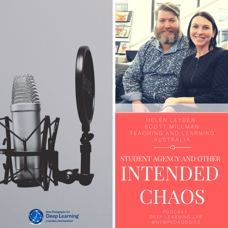 Podcast - Scott Millman and Helen Leyden – New Pedagogies for Deep Learning