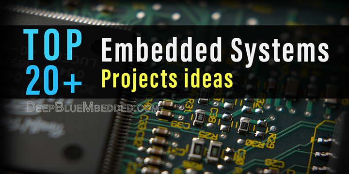 Top Embedded Systems Projects Ideas For Engineering Students Top Embedded Systems Projects Ideas For Engineering Students