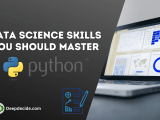 Useful Python Skills All Data Scientists Should Master