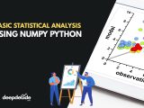 How To Perform Basic Statistical Analysis Using Numpy In Python