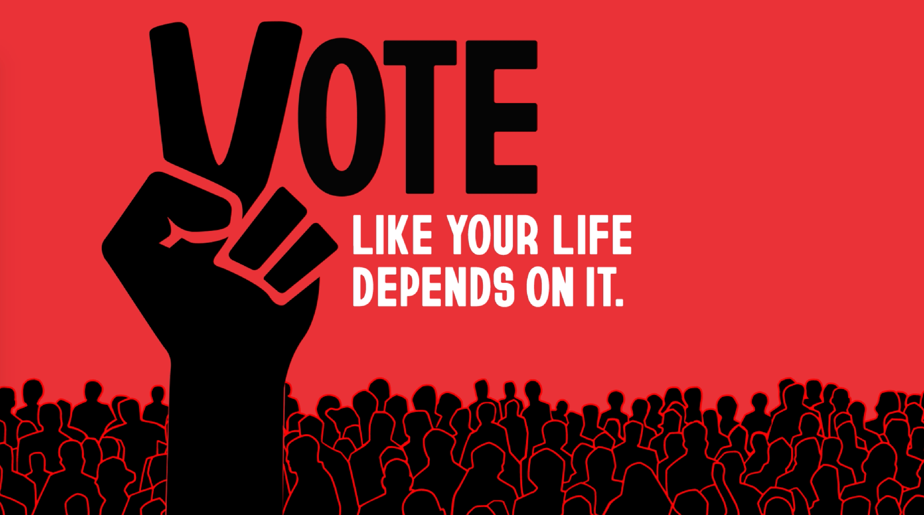 Defender Campaign: Vote Like Your Life Depends On It. Because It Does ...