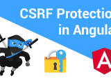 Csrf Protection In An Angular Application рџ ђ How To Implement