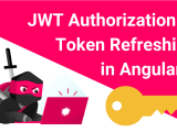 Angular Jwt Authorization With Refresh Token And Http Interceptor