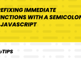 Prefixing Immediate Functions With A Semicolon In Javascript