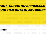 Short Circuiting Promises Using Timeouts In Javascript