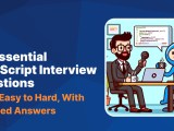 30 Essential Javascript Interview Questions Easy To Hard