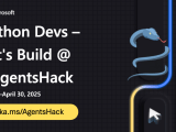 Build Ai Agents With Python In Agentshack Microsoft For Python