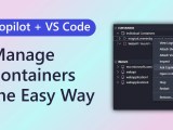 Manage Containers The Easy Way Copilot Vs Code Microsoft For