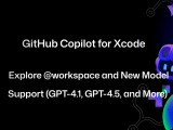 Github Copilot For Xcode Explore Workspace And New Models Support