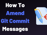 How To Amend Git Commit Message Devconnected