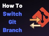 How To Switch Branch On Git Devconnected